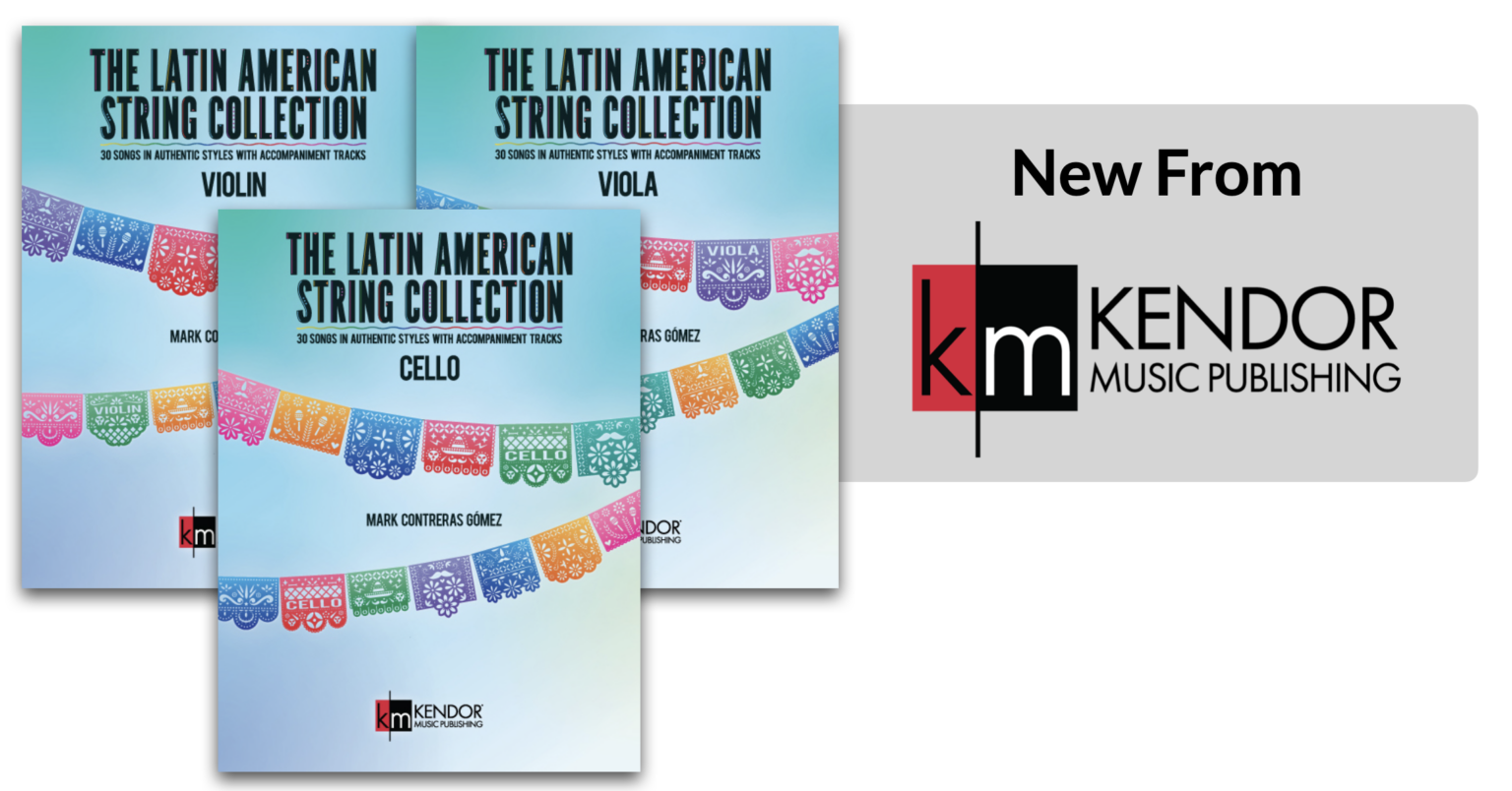 From Kendor Music Publishing: New Latin American String Collection ...