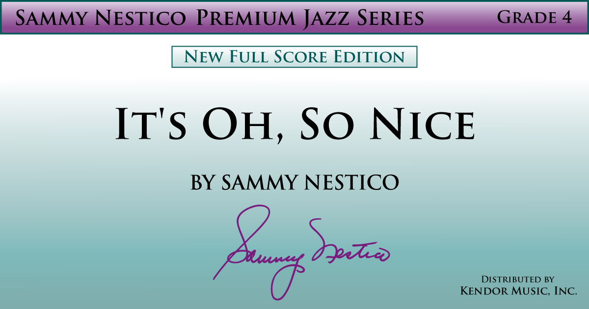 It’s Oh, So Nice – Kendor Music Publishing