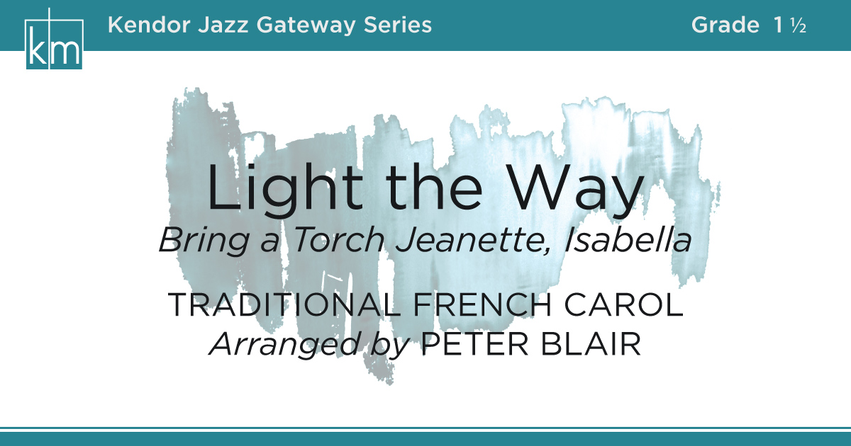 Light the Way – Full Score – Kendor Music Publishing