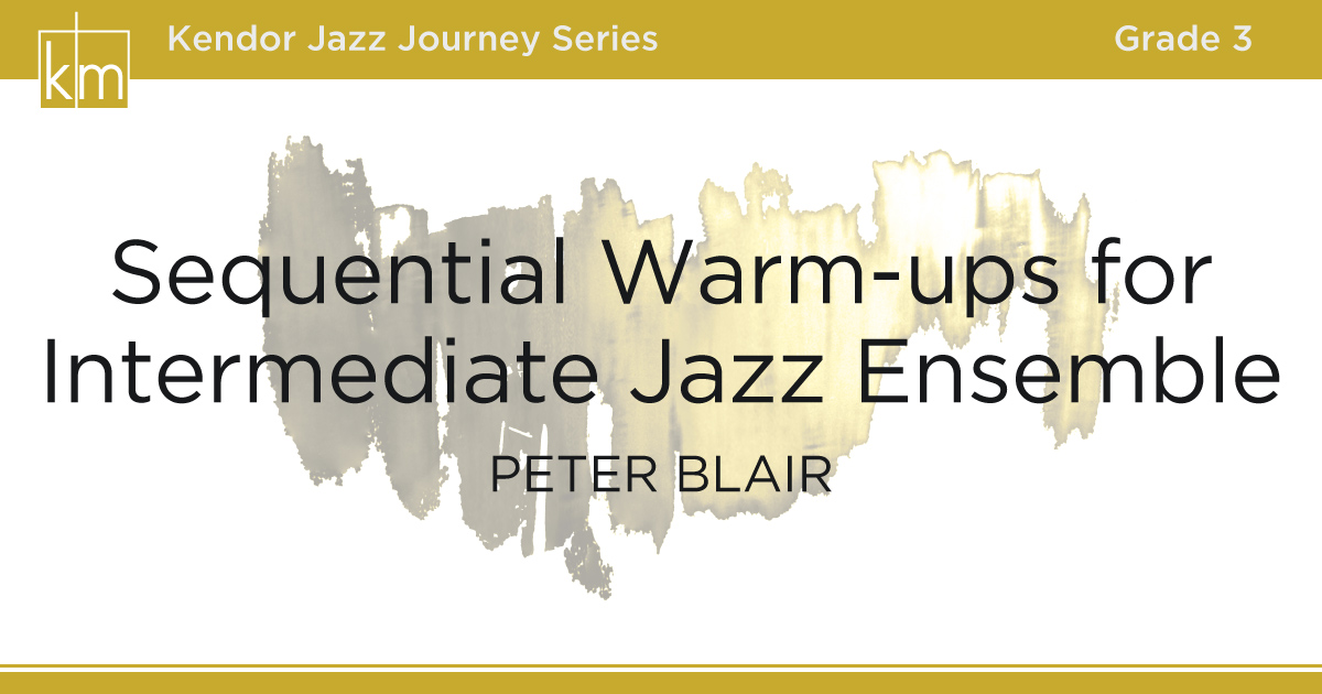 Sequential Warm-ups for Intermediate Jazz Ensemble – Full Score ...